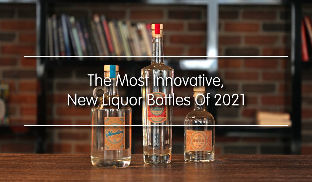 The Most Innovative New Liquor Bottles Of 2021 – BottleStore.com Blog